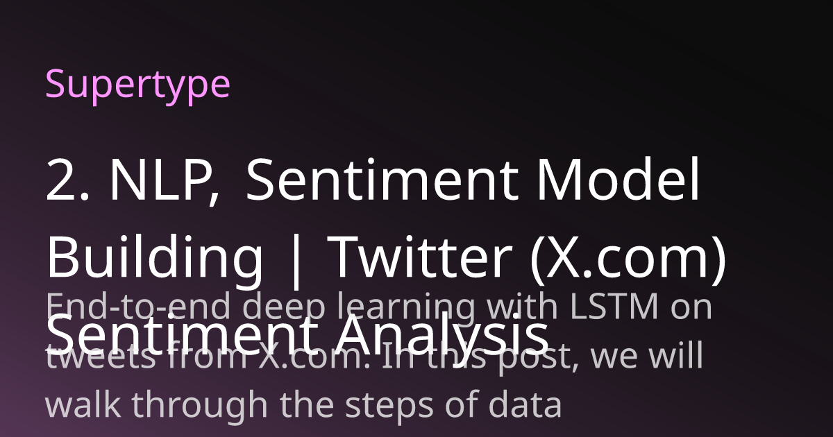 2 Nlp Sentiment Model Building Twitter Sentiment Analysis